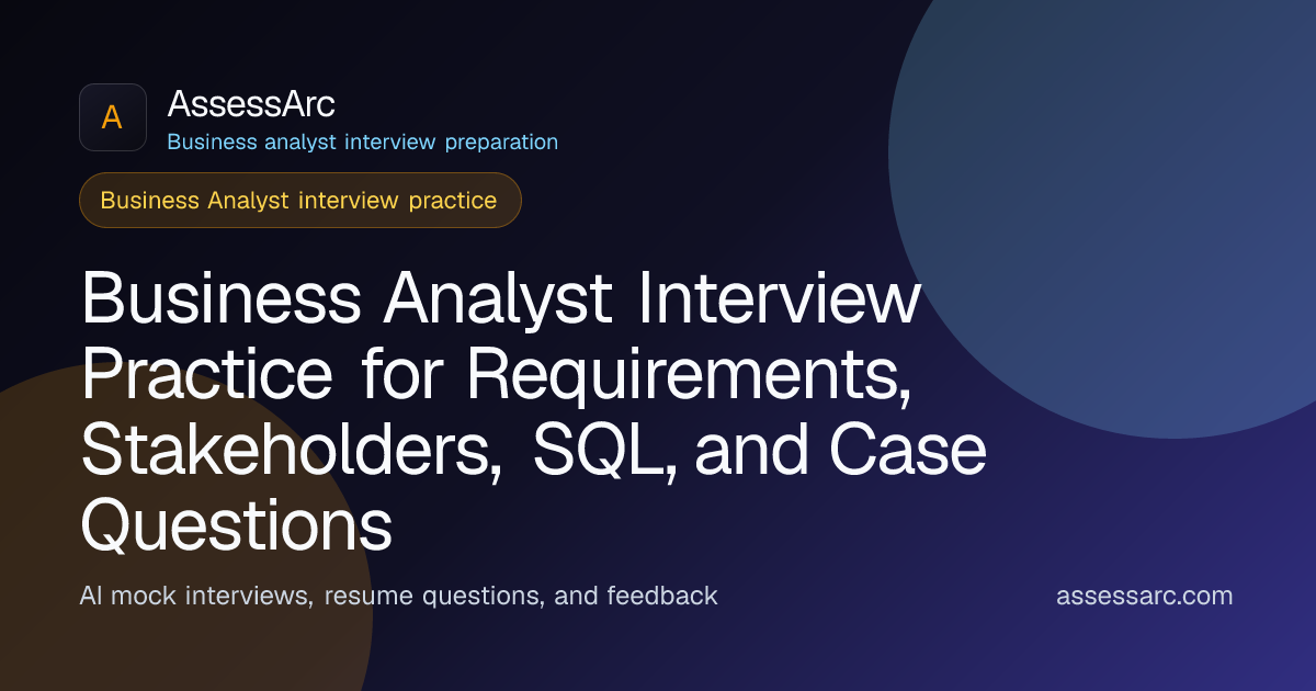 Business Analyst Interview Practice Online | AssessArc